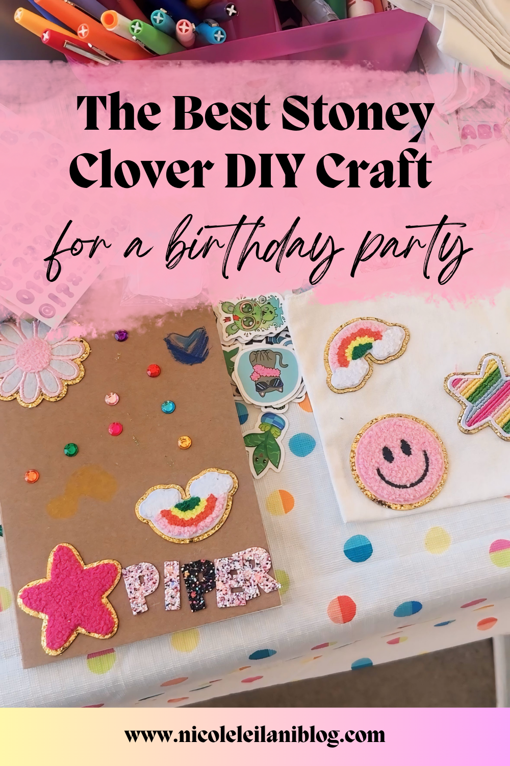 The Best Stoney Clover DIY Craft for a Birthday Party - Nicole Leilani Blog