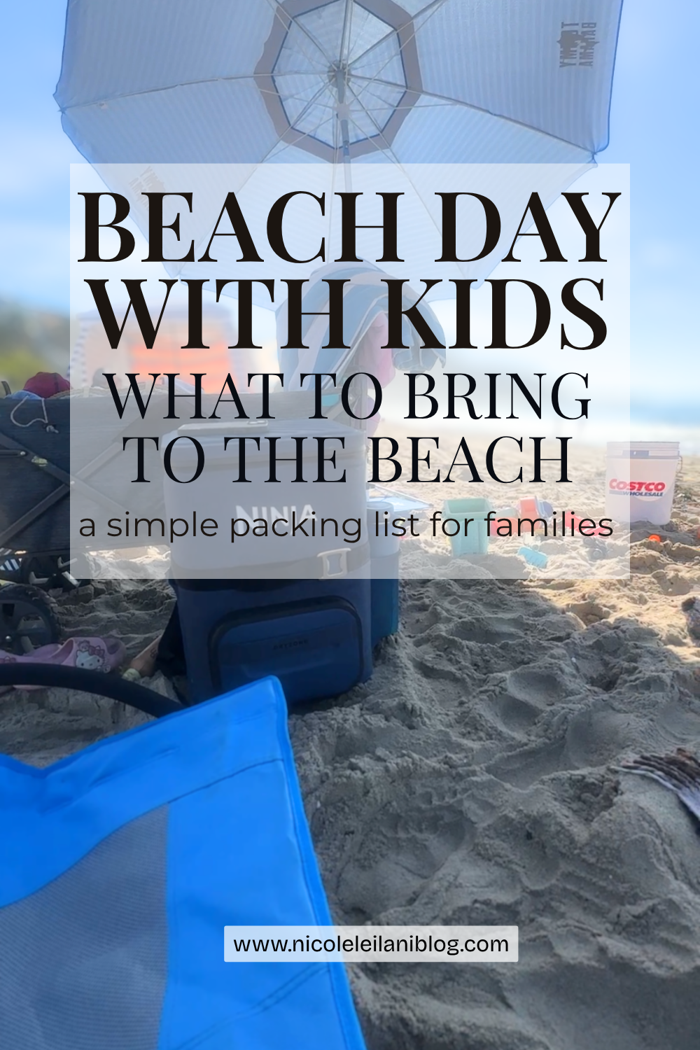What to Bring to the Beach with Kids: A Simple Packing List - Nicole ...